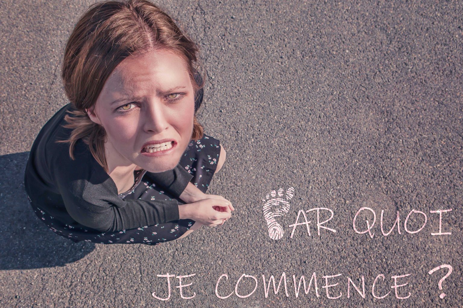Par quoi je commence
